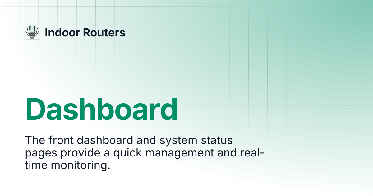 Dashboard | Indoor Routers